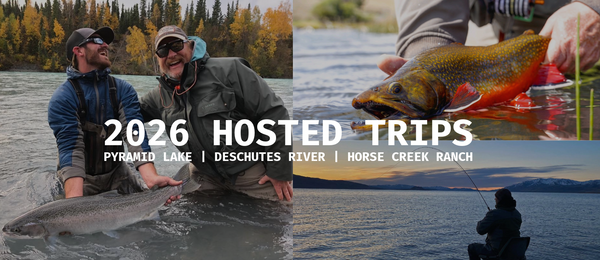 2026 Hosted Trips: Pyramid Lake, Deschutes River, Horse Creek Ranch ...
